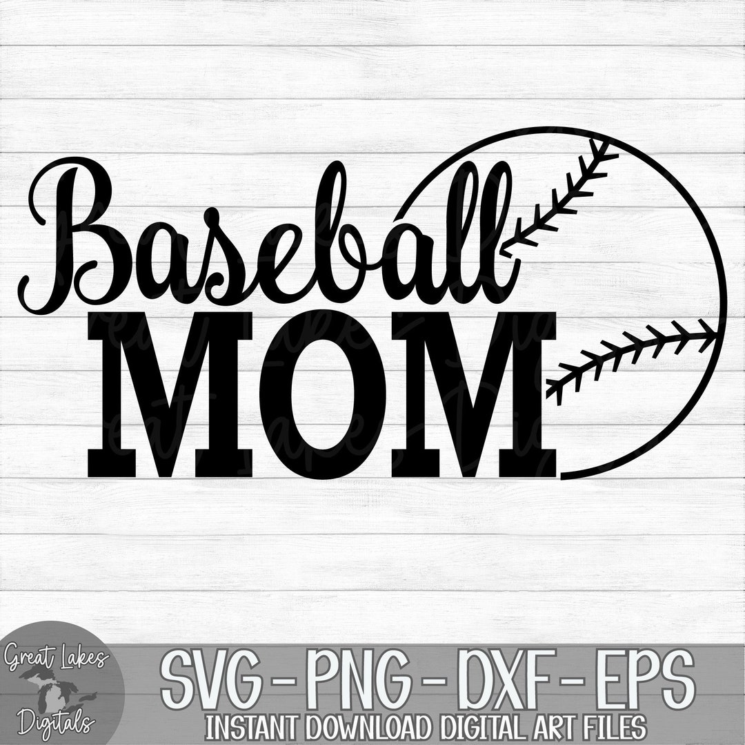 Baseball Mom Instant Digital Download Svg, Png, Dxf, and Eps Files ...