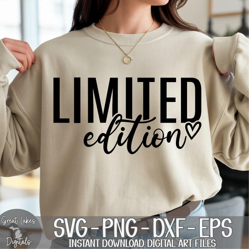 Limited Edition - Instant Digital Download - Svg, Png, Dxf, and Eps ...
