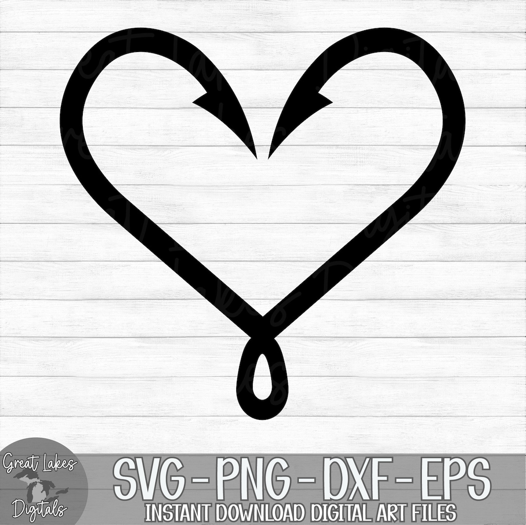 Fishing Hook Heart - Instant Digital Download - Svg, Png, Dxf, and Eps ...