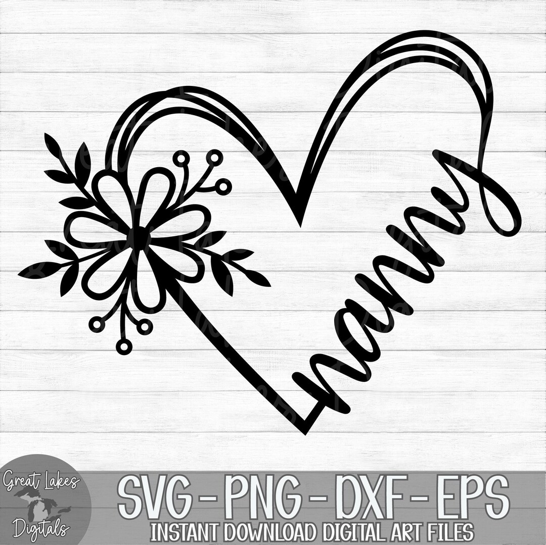 Nanny Flower Heart Instant Digital Download Svg, Png, Dxf, and Eps ...