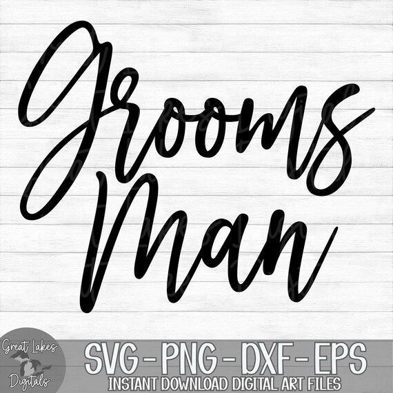 Groomsman Instant Digital Download Svg Png Dxf and Eps - Etsy