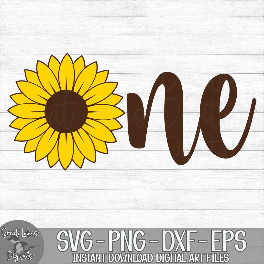 One Sunflower, First Birthday Instant Digital Download Svg, Png, Dxf ...