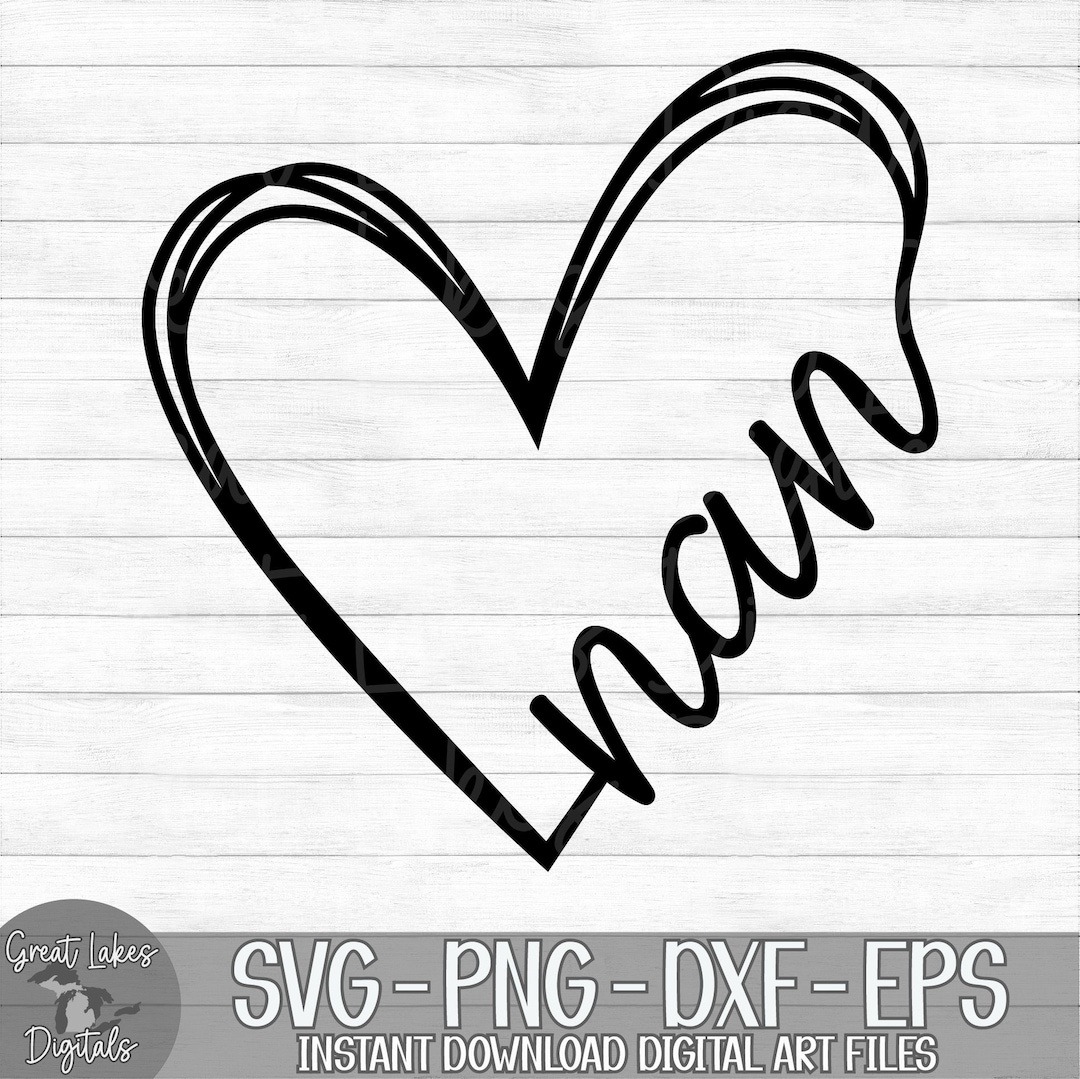 Nan Heart - Instant Digital Download - Svg, Png, Dxf, and Eps Files ...