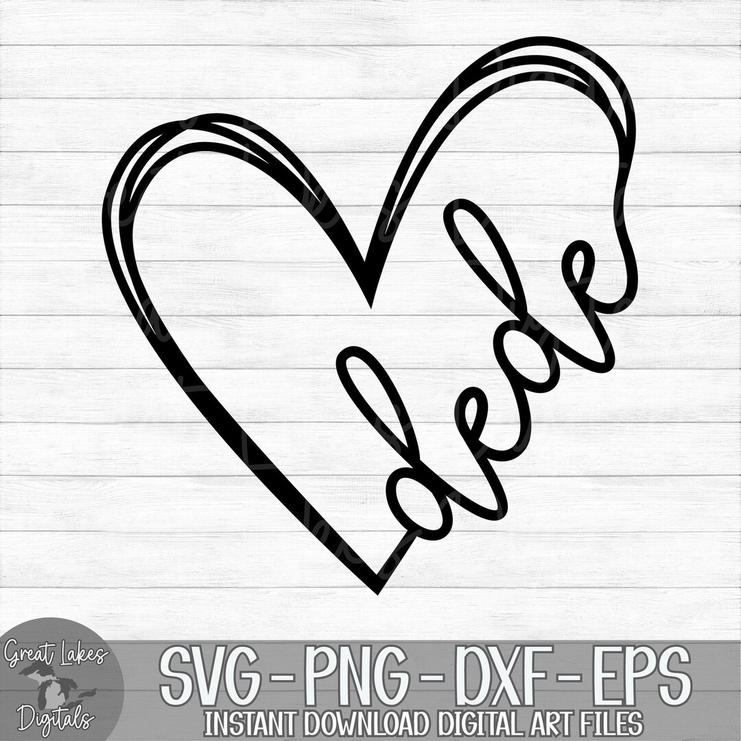 Dede Heart - Instant Digital Download - Svg, Png, Dxf, and Eps Files ...
