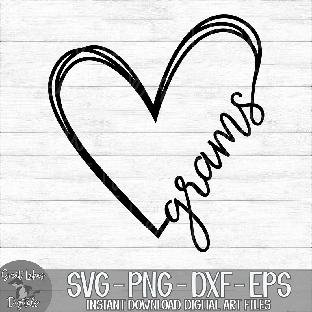 Grams Heart - Instant Digital Download - Svg, Png, Dxf, and Eps Files ...