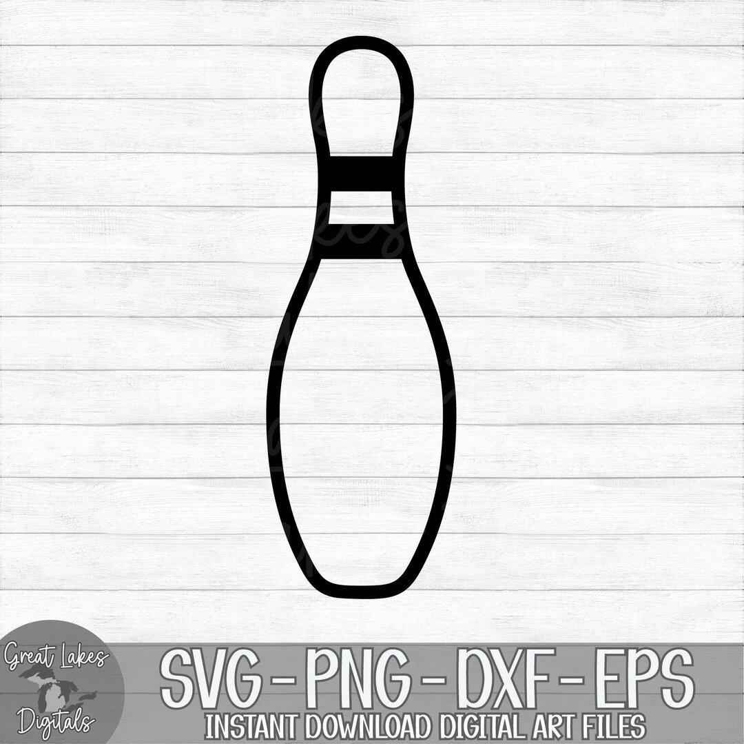 Bowling Pin - Instant Digital Download - Svg, Png, Dxf, and Eps Files ...
