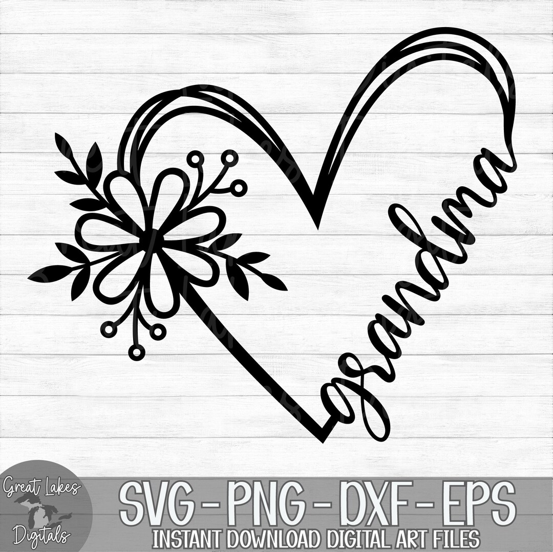 Grandma Flower Heart Instant Digital Download Svg, Png, Dxf, and Eps ...