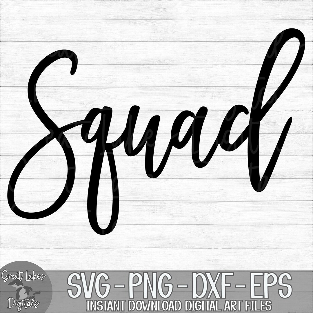 Squad Instant Digital Download Svg, Png, Dxf, and Eps Files Included - Etsy