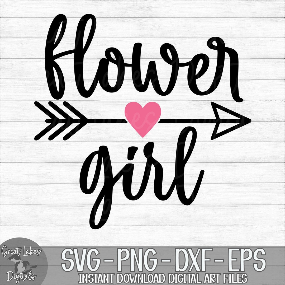 Flower Girl - Instant Digital Download - Svg, Png, Dxf, and Eps Files ...