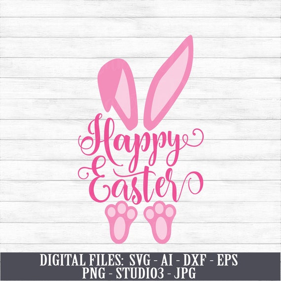 Happy Easter Instant Digital Download Svg Ai Dxf Eps - Etsy