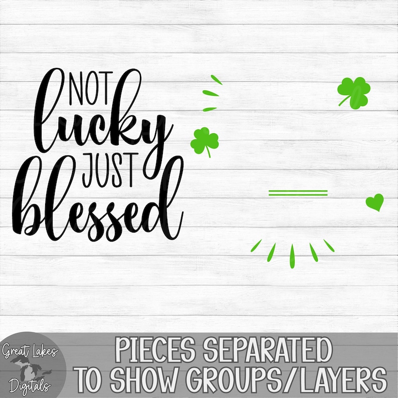 Not Lucky Just Blessed Instant Digital Download Svg Png - Etsy