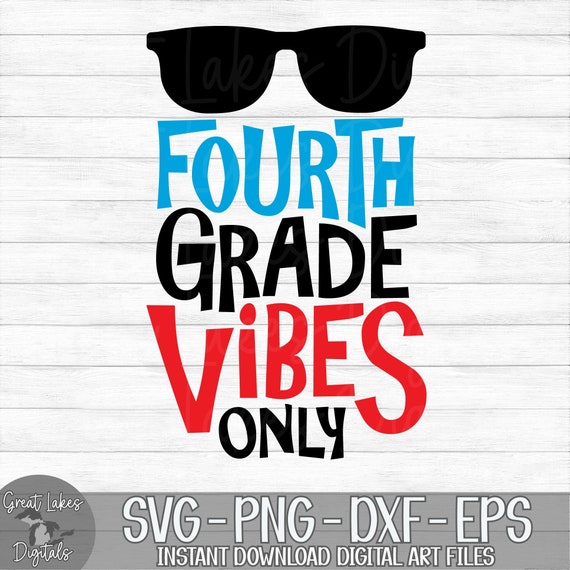 Fourth Grade Vibes Only Instant Digital Download Svg Png - Etsy