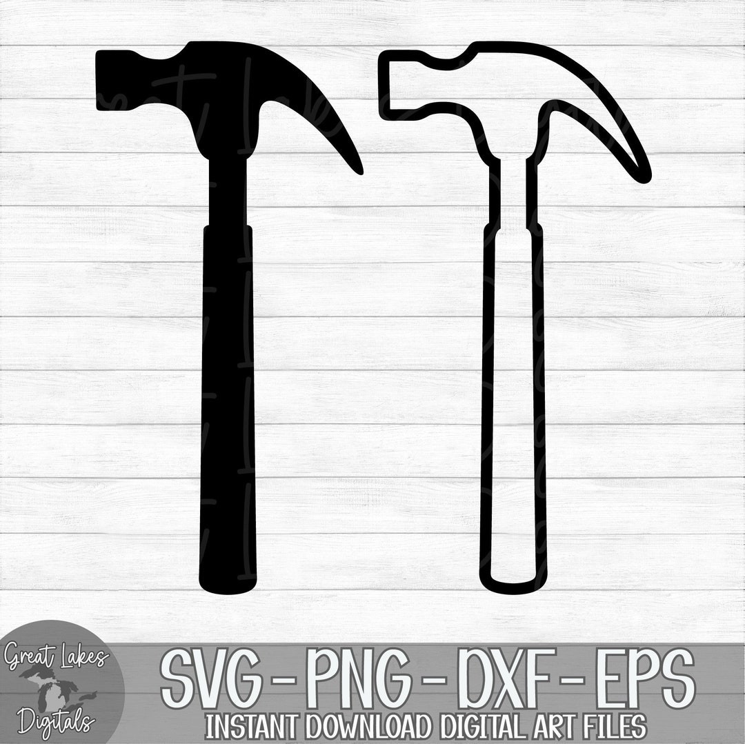 Hammer - Instant Digital Download - Svg, Png, Dxf, and Eps Files ...
