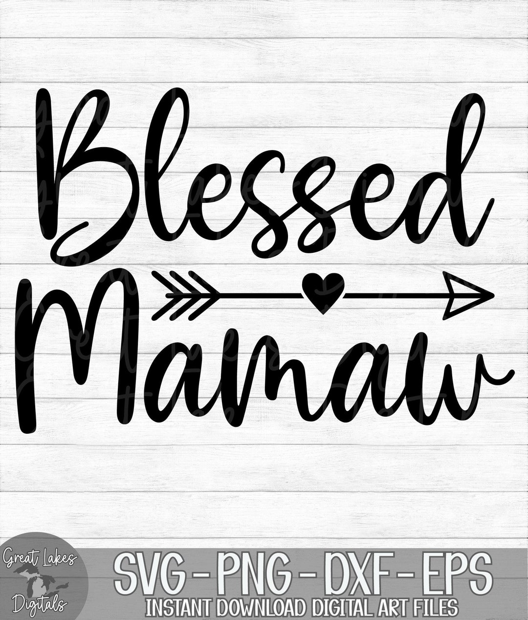 Blessed Mamaw - Instant Digital Download - Svg, Png, Dxf, and Eps Files ...