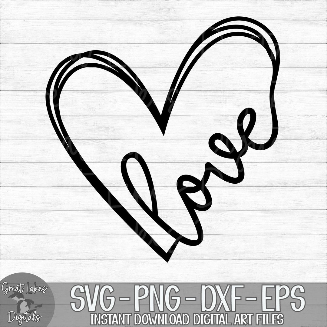 Love - Instant Digital Download - Svg, Png, Dxf, and Eps Files Included ...