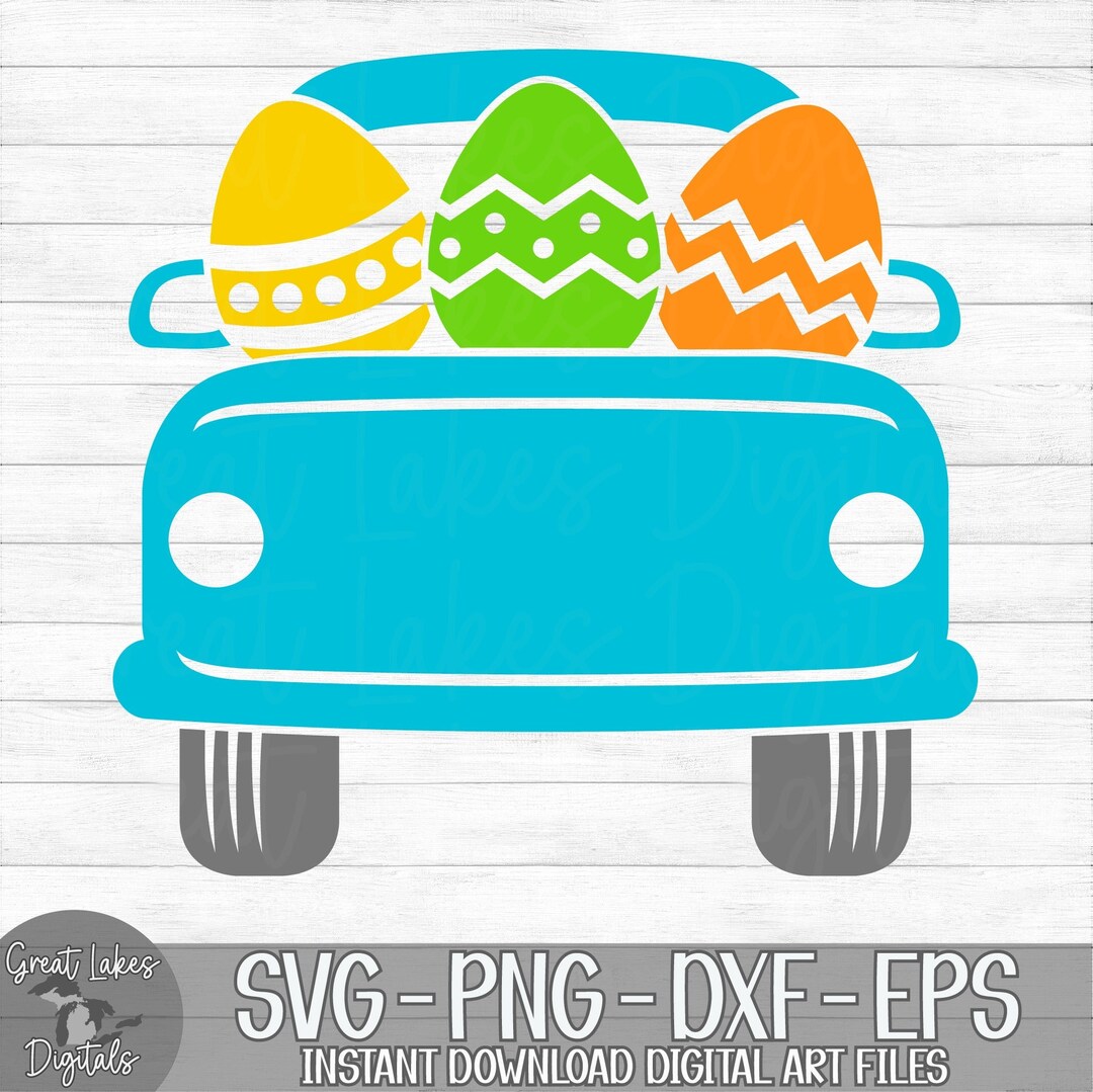 Easter Truck - Instant Digital Download - Svg, Png, Dxf, and Eps Files ...