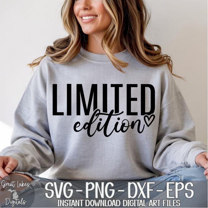 Limited Edition - Instant Digital Download - Svg, Png, Dxf, and Eps ...