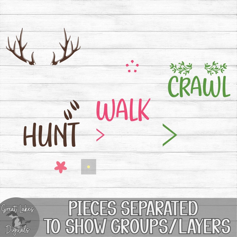 Crawl Walk Hunt - Instant Digital Download - Svg, Png, Dxf, and Eps ...