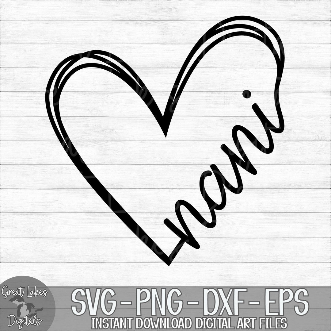 Nani Heart - Instant Digital Download - Svg, Png, Dxf, and Eps Files ...