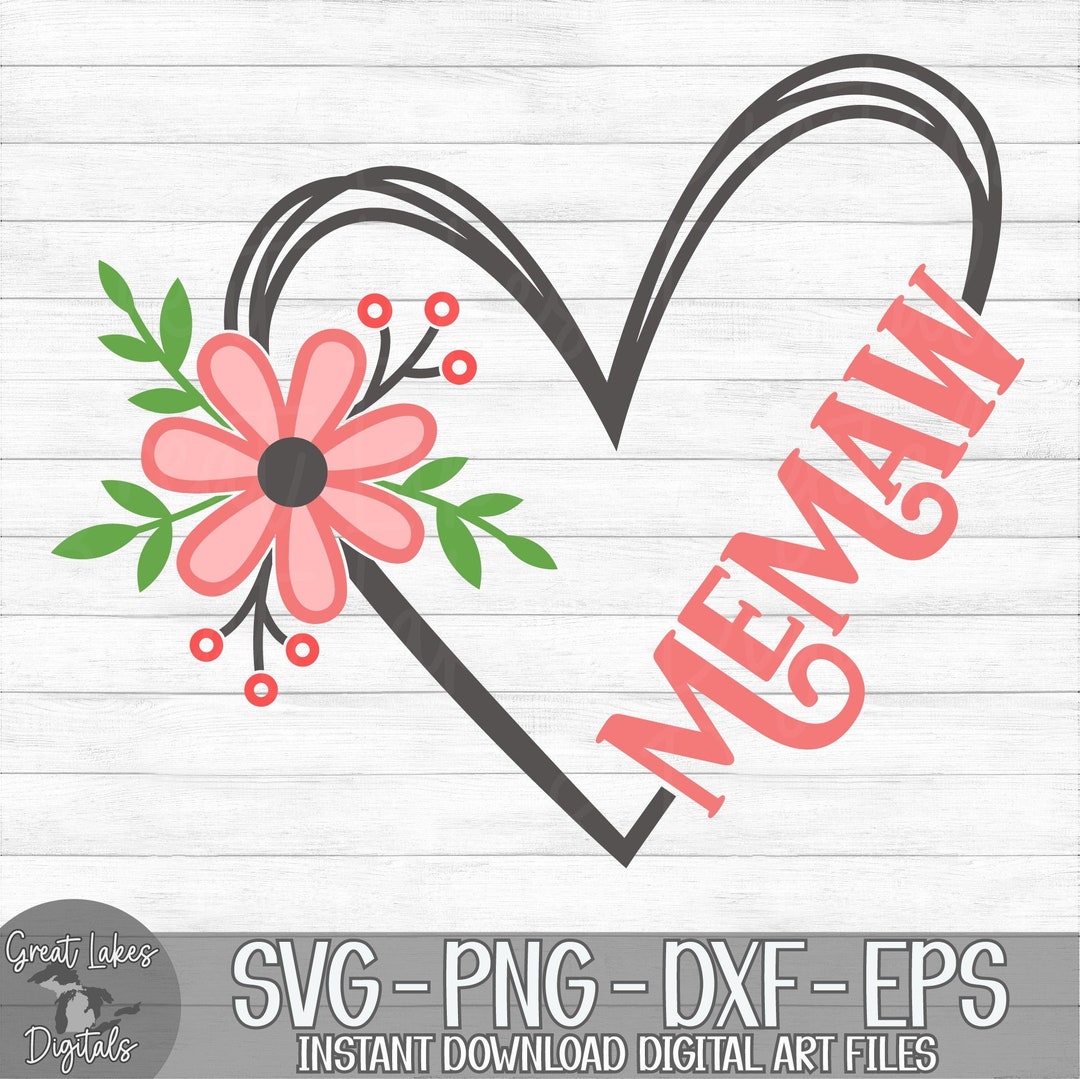 Memaw Flower Heart Instant Digital Download Svg Png Dxf - Etsy