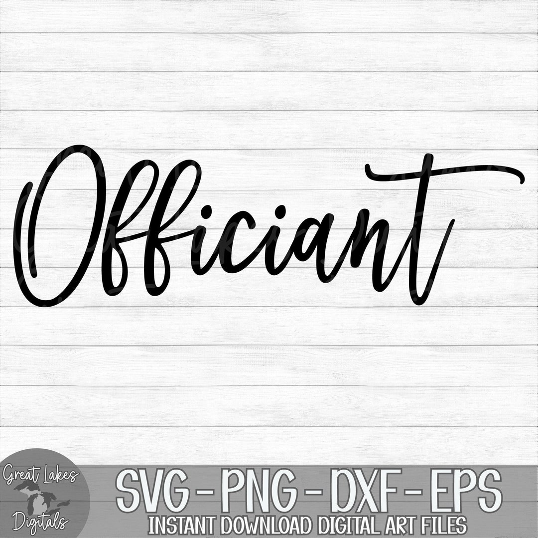Officiant Instant Digital Download Svg, Png, Dxf, and Eps Files ...