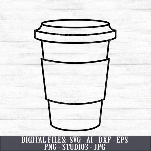 Coffee Cup Instant Digital Download Svg Ai Dxf Eps Png | Etsy