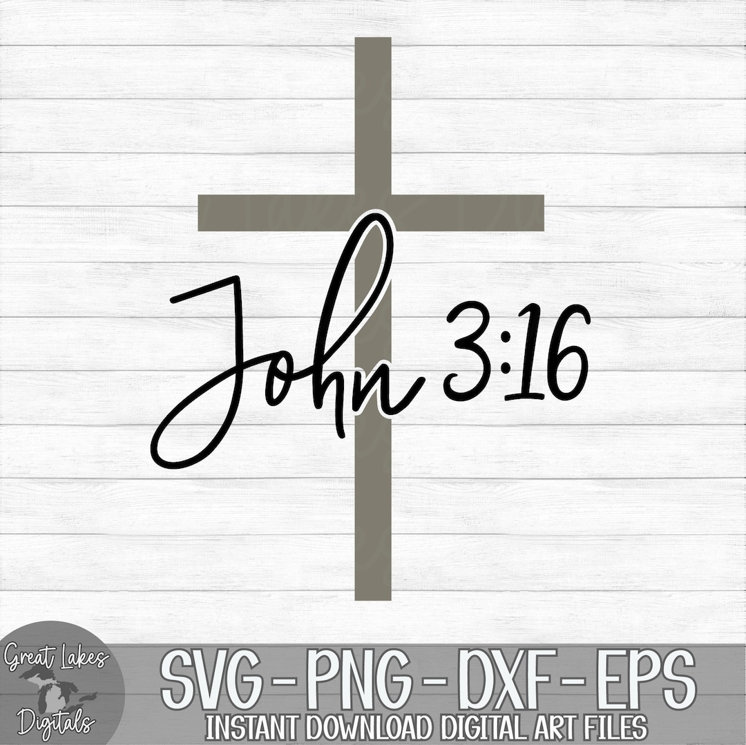 John 3:16 - Instant Digital Download - Svg, Png, Dxf, and Eps Files ...