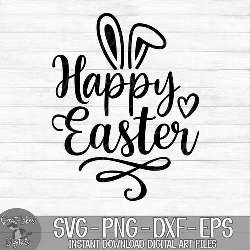 Happy Easter Instant Digital Download Svg Png Dxf and - Etsy