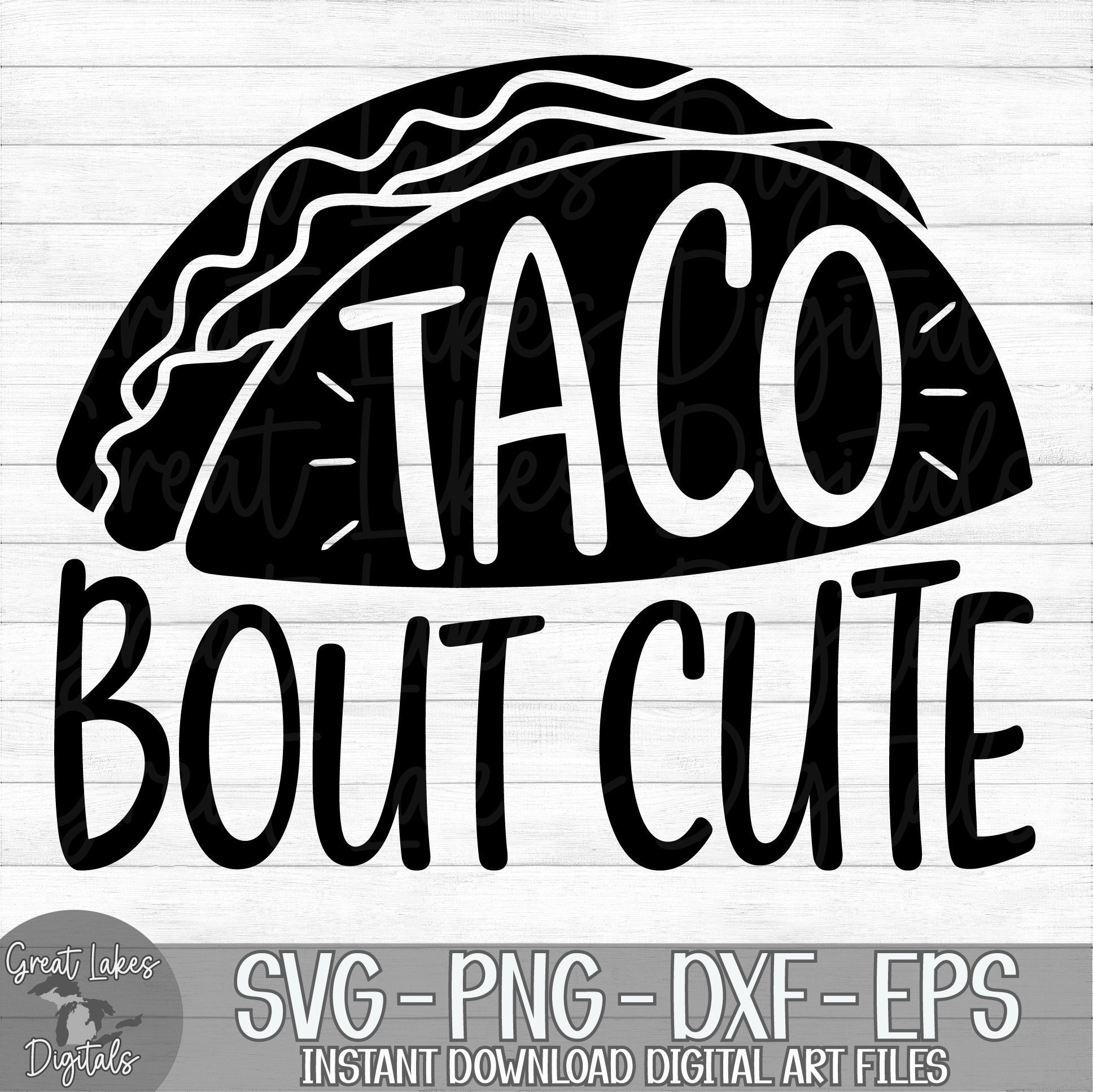 Taco Bout Cute Instant Digital Download Svg Png Dxf and - Etsy