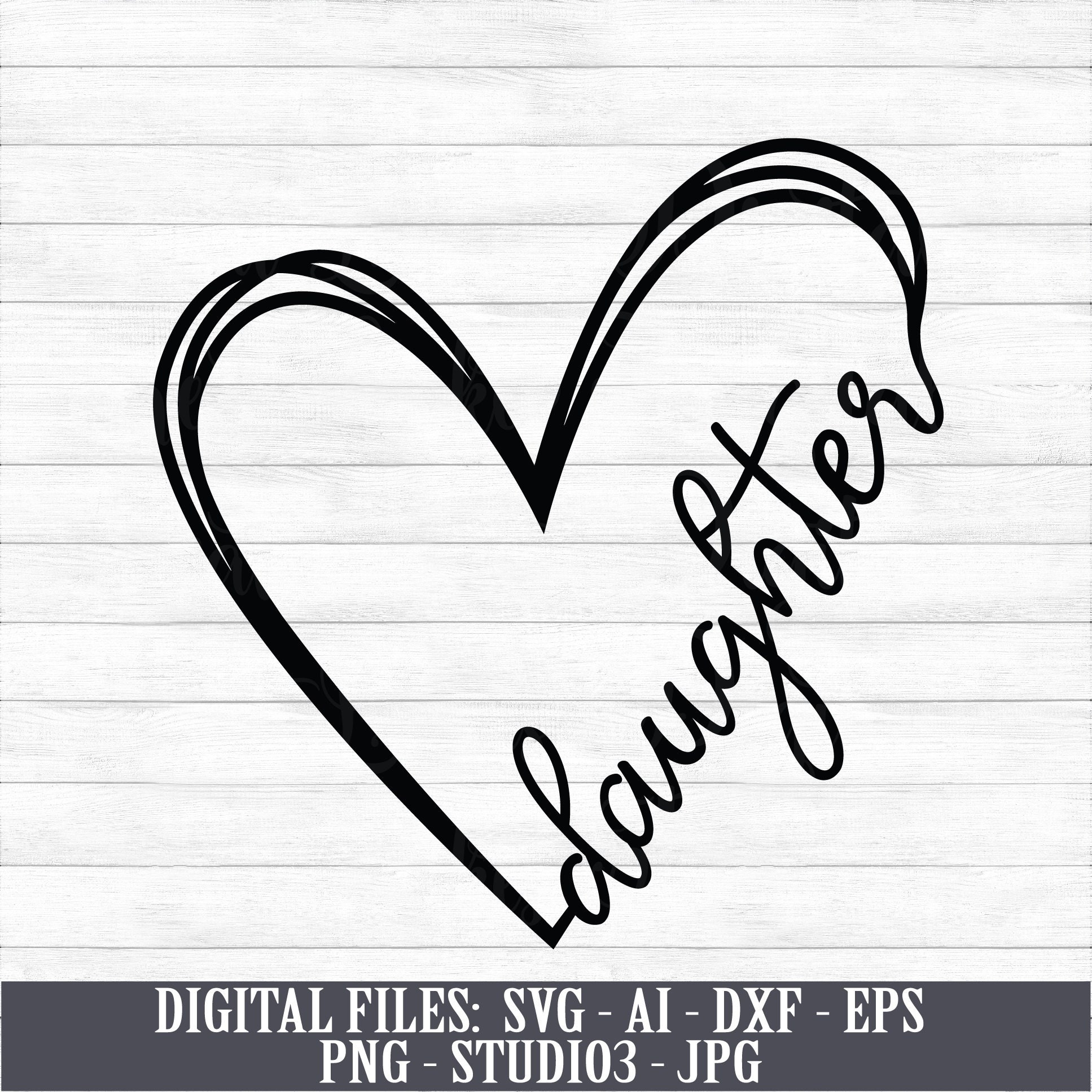 Daughter Heart Instant Digital Download svg ai dxf eps | Etsy