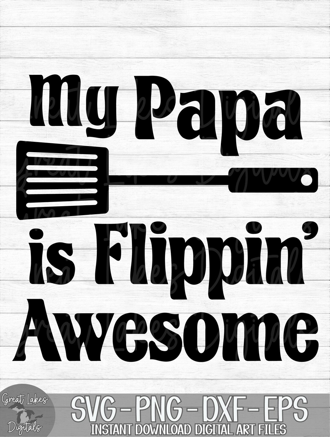 My Papa is Flippin' Awesome - Instant Digital Download - Svg, Png, Dxf ...