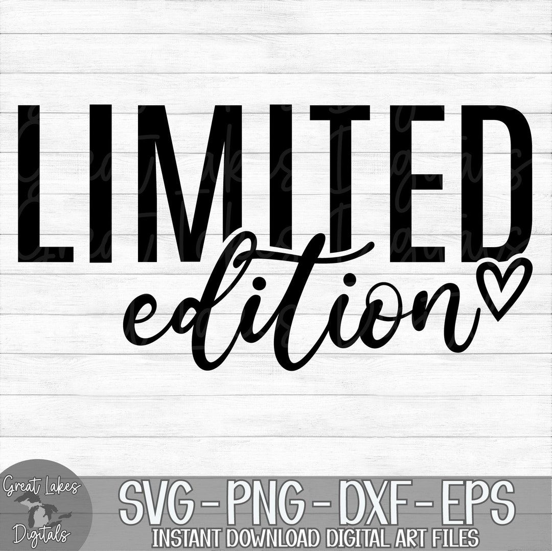 Limited Edition Instant Digital Download Svg, Png, Dxf, and Eps Files ...