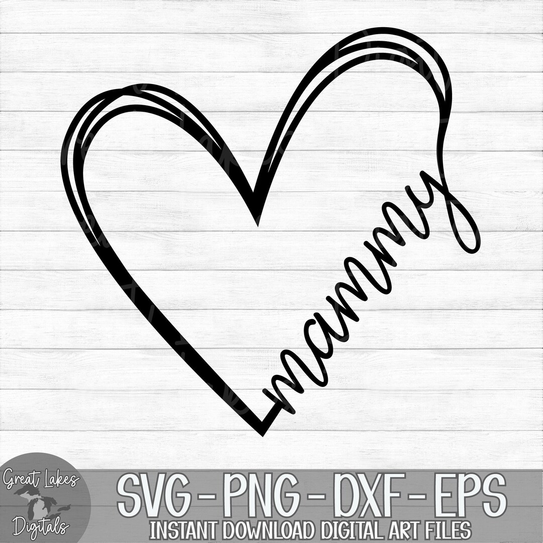 Mammy Heart - Instant Digital Download - Svg, Png, Dxf, and Eps Files ...