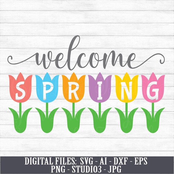 Welcome Spring Instant Digital Download svg ai dxf eps | Etsy