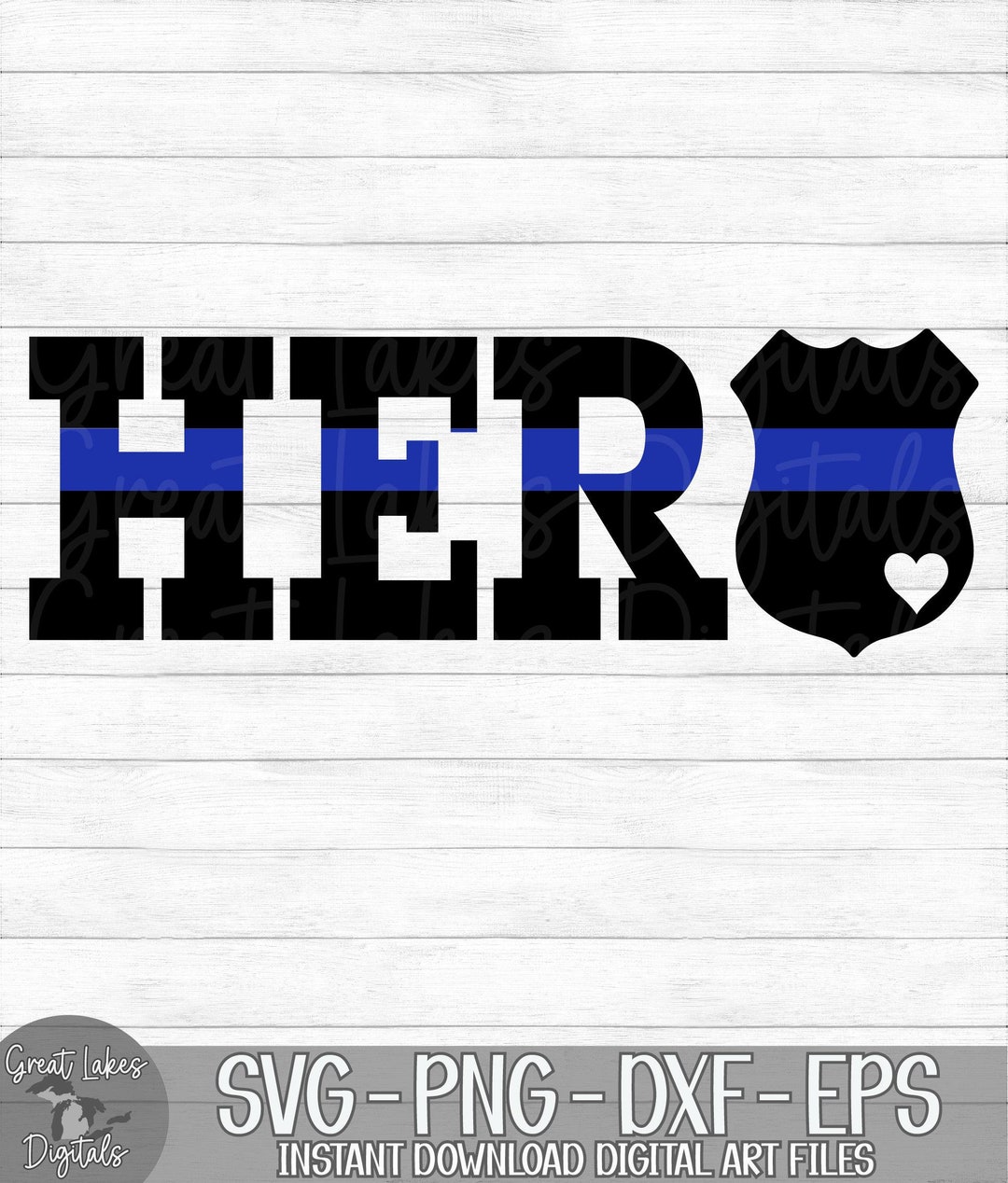Hero - Police, Thin Blue Line, Heart - Instant Digital Download - Svg ...