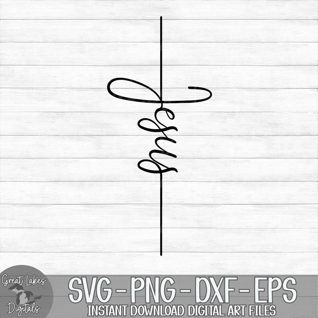 Jesus Cross - Instant Digital Download - Svg, Png, Dxf, and Eps Files ...