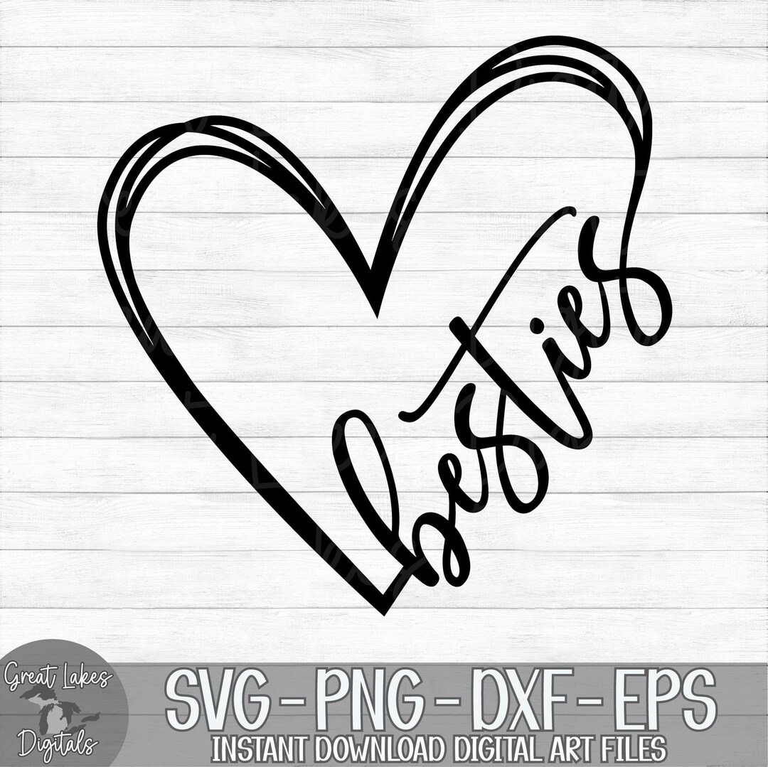 Besties - Instant Digital Download - Svg, Png, Dxf, and Eps Files ...