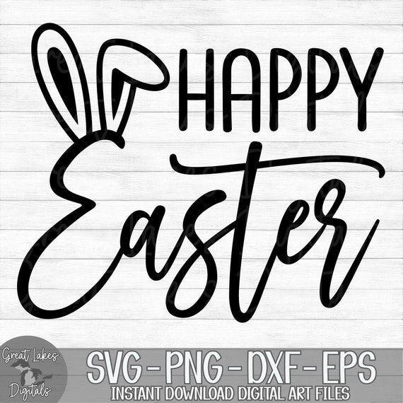 Happy Easter Instant Digital Download Svg Png Dxf and - Etsy