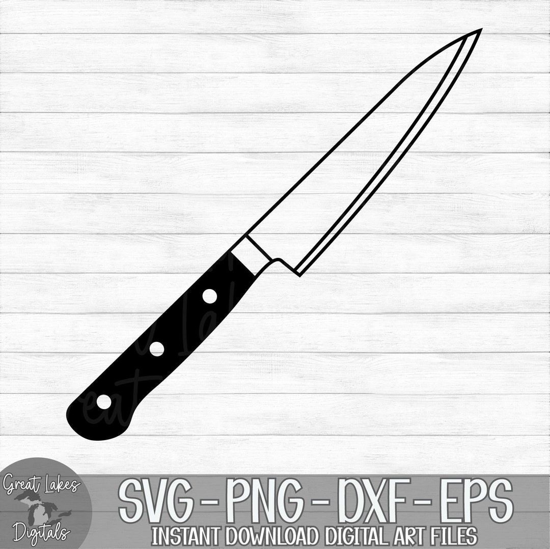 Knife - Instant Digital Download - Svg, Png, Dxf, and Eps Files ...