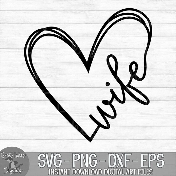 Wife Heart Instant Digital Download Svg Png Dxf and Eps - Etsy