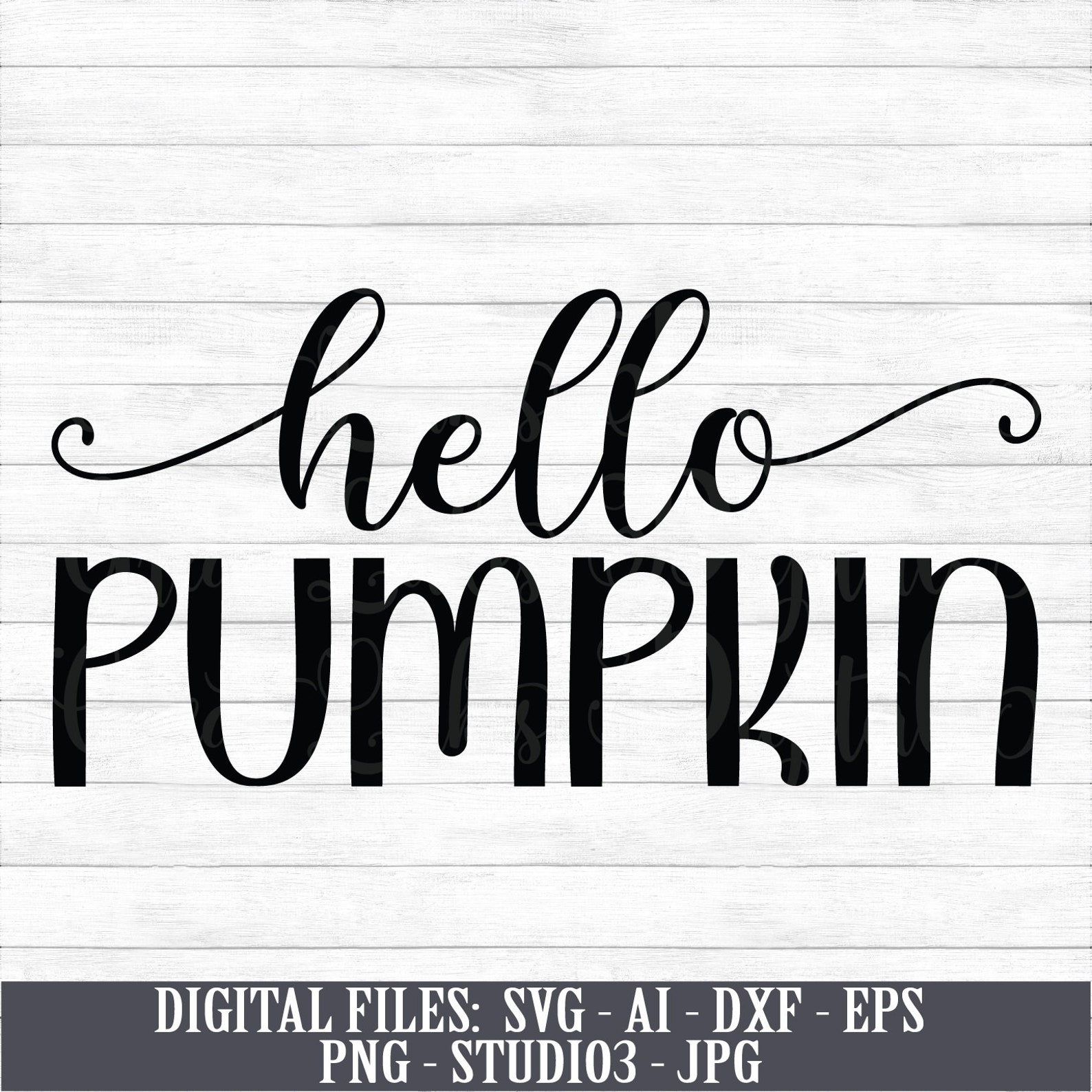 Hello Pumpkin Instant Digital Download Svg Ai Dxf Eps - Etsy