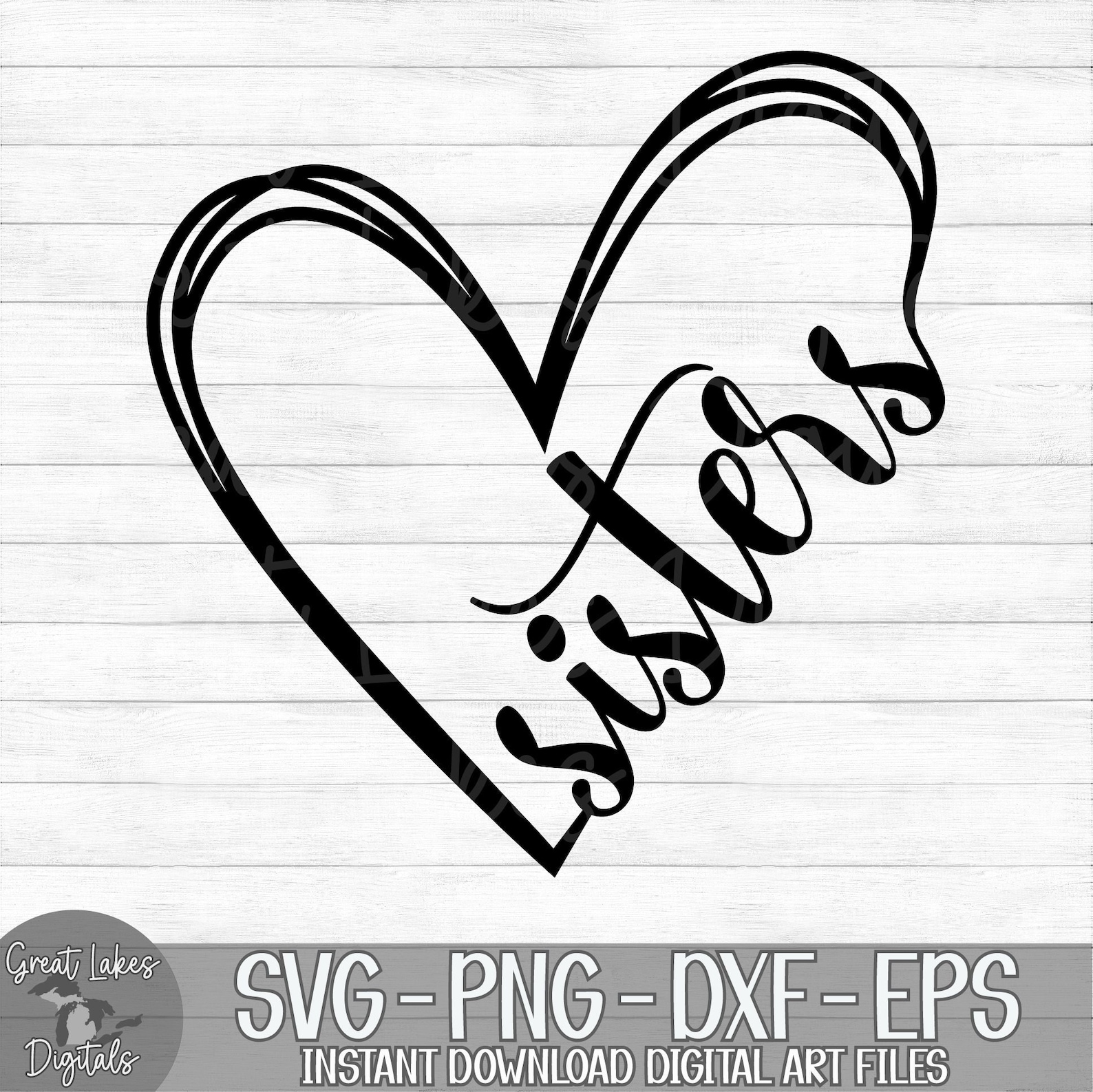 Sisters Heart - Instant Digital Download - Svg, Png, Dxf, and Eps Files ...
