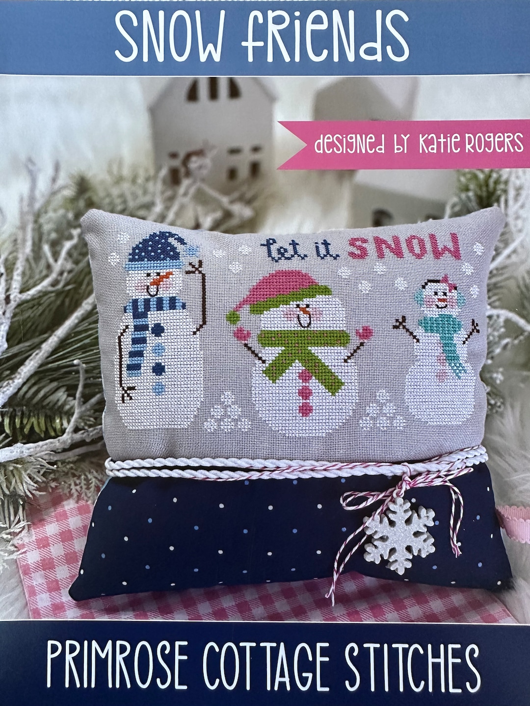 Primrose Cottage Stitches - Snow Friends - Let It Snow - Katie Rogers ...