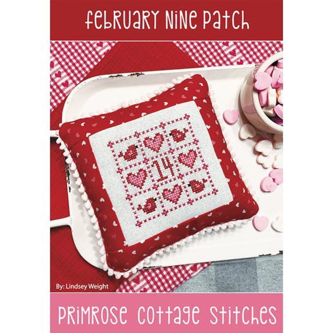Primrose Cottage Stitches February Nine Patch February 14th Valentines ...
