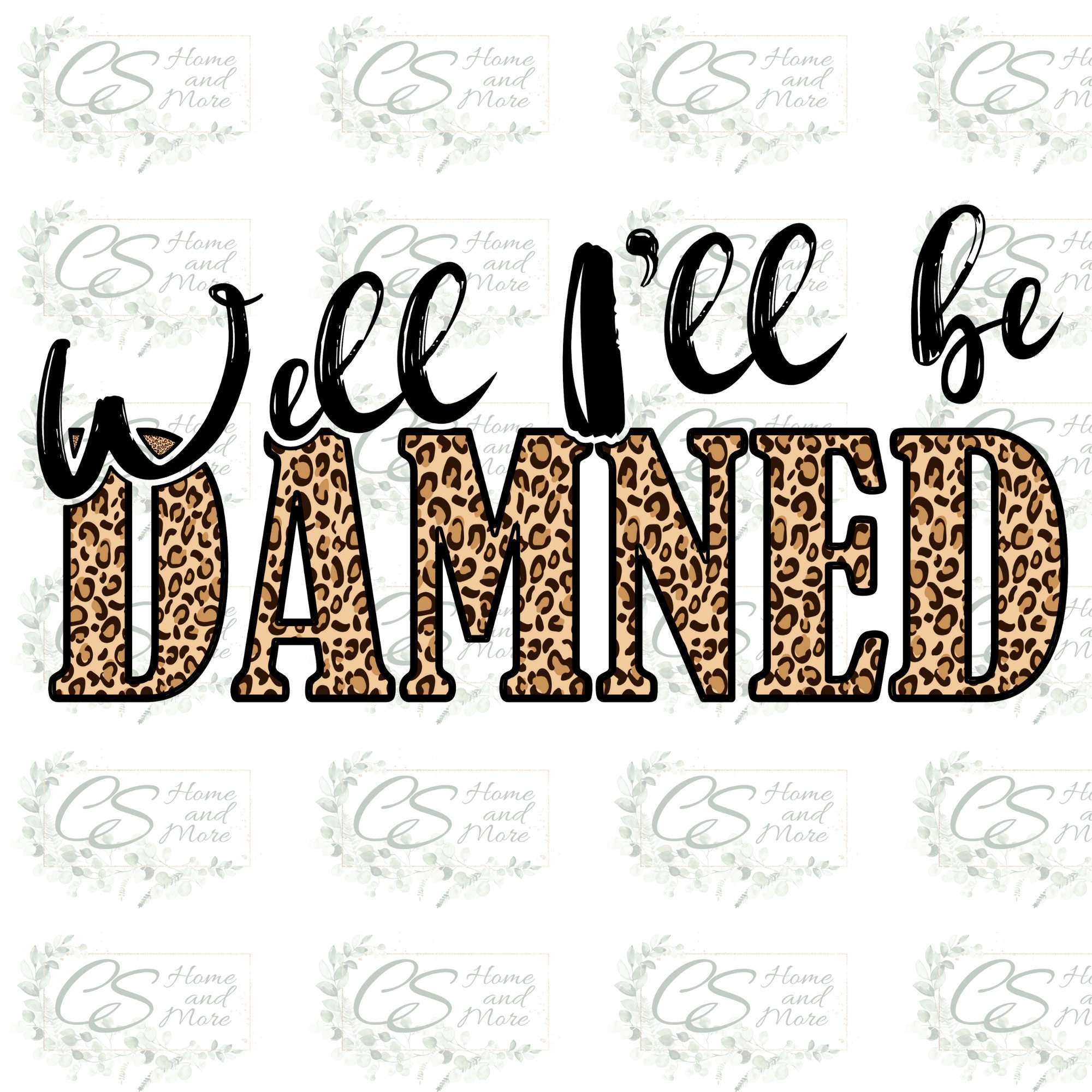 Well I'll Be Damned Black Leopard Print PNG Sublimation | Etsy