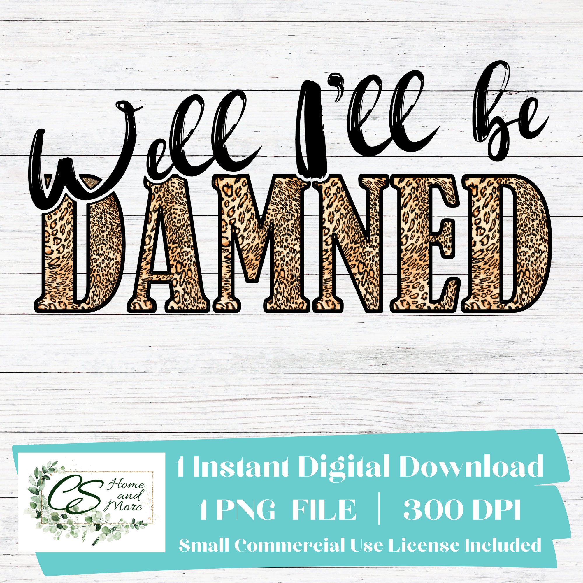 Well I'll Be Damned Black Leopard Skin Print PNG | Etsy