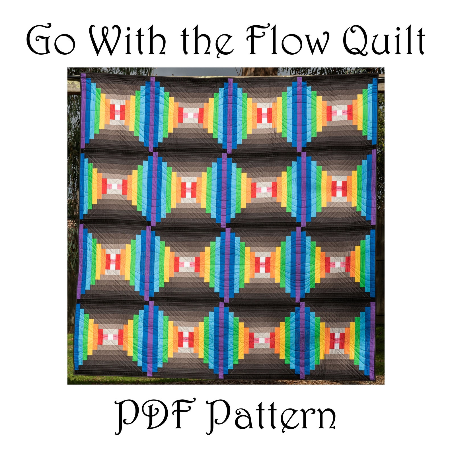 Go With the Flow Quilt PDF Pattern; Courthouse Steps Quilt, Rainbow ...