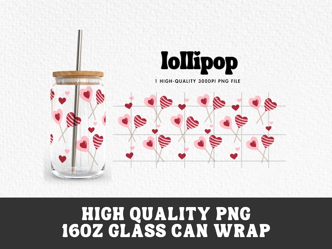 Lollipop Valentines Day 16 Oz Glass Wrap Png, PNG for UV DTF 16oz Can ...