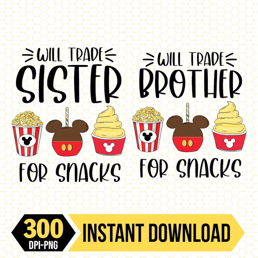 Will Trade Brother for Snacks Png | Will Trade Sister for Snacks Png ...
