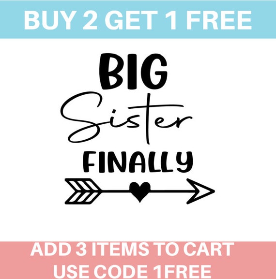 Big Sister Sister Finally Big Sister Sister Svg Png Etsy